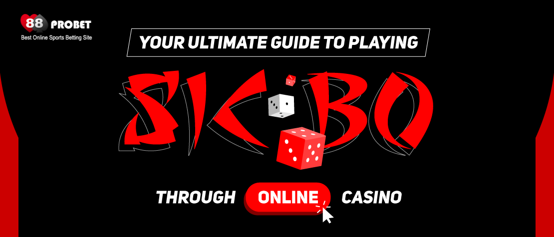 Your Ultimate Guide to Playing Sic Bo Through Online Casinos Your Ultimate Guide to Playing Sic Bo Through Online Casinos